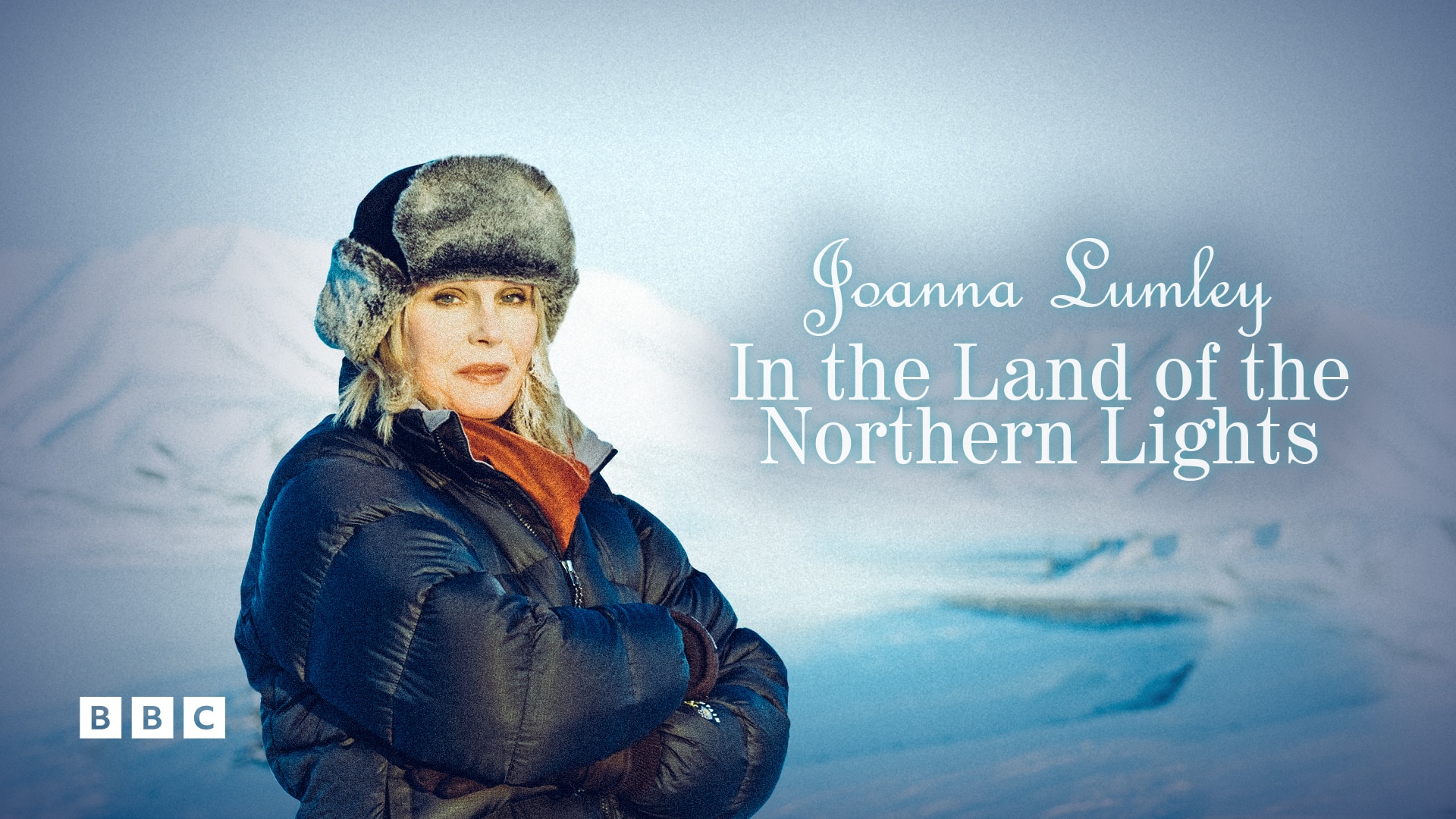 Watch Joanna Lumley: In The Land of the Northern Lights