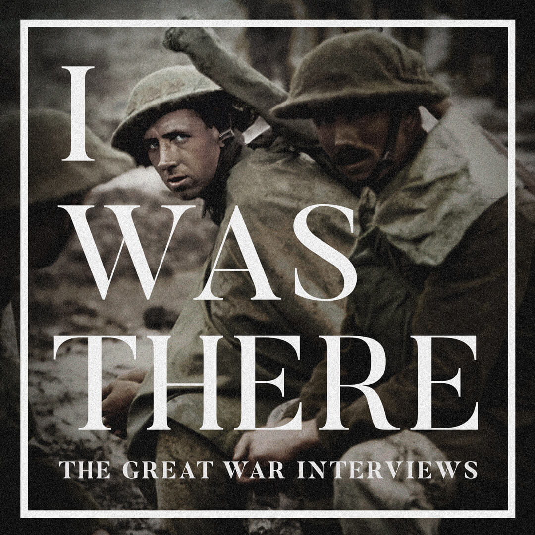 Watch I Was There: The Great War Interviews on BBC Select