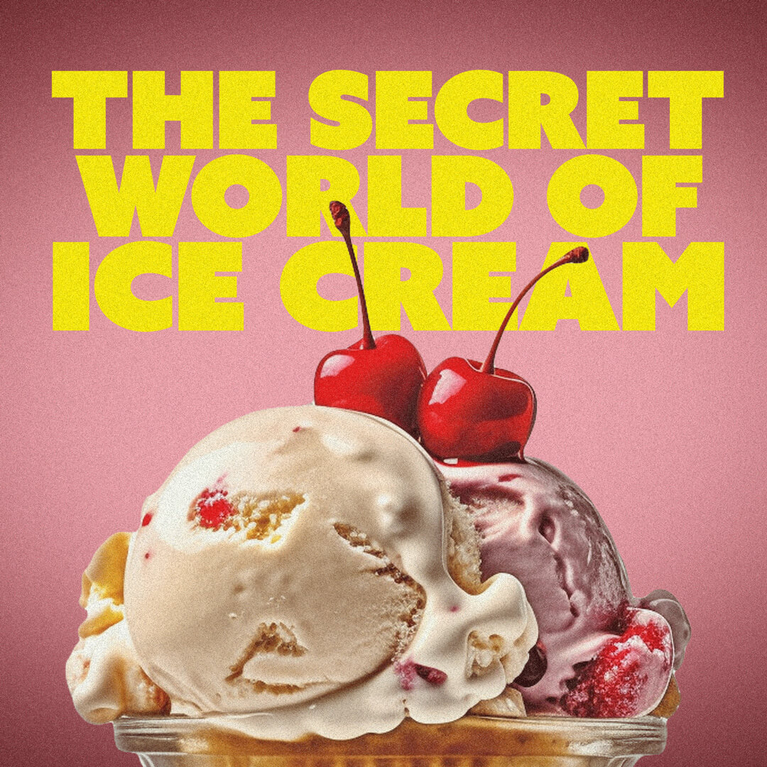 The Secret World Of Ice Cream - Stream in the US & Canada