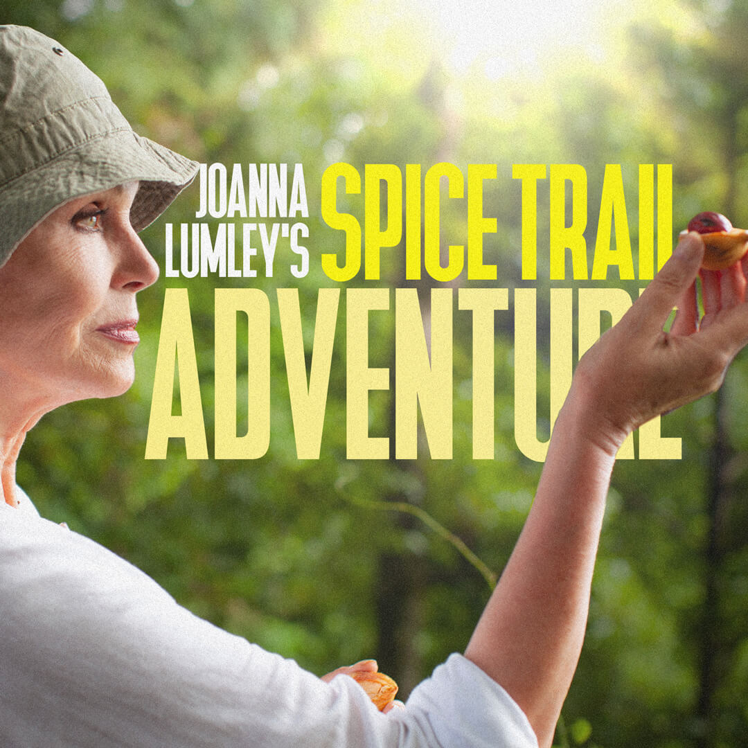 Joanna Lumely's Spice Trail Adventure - Watch in the US & Canada