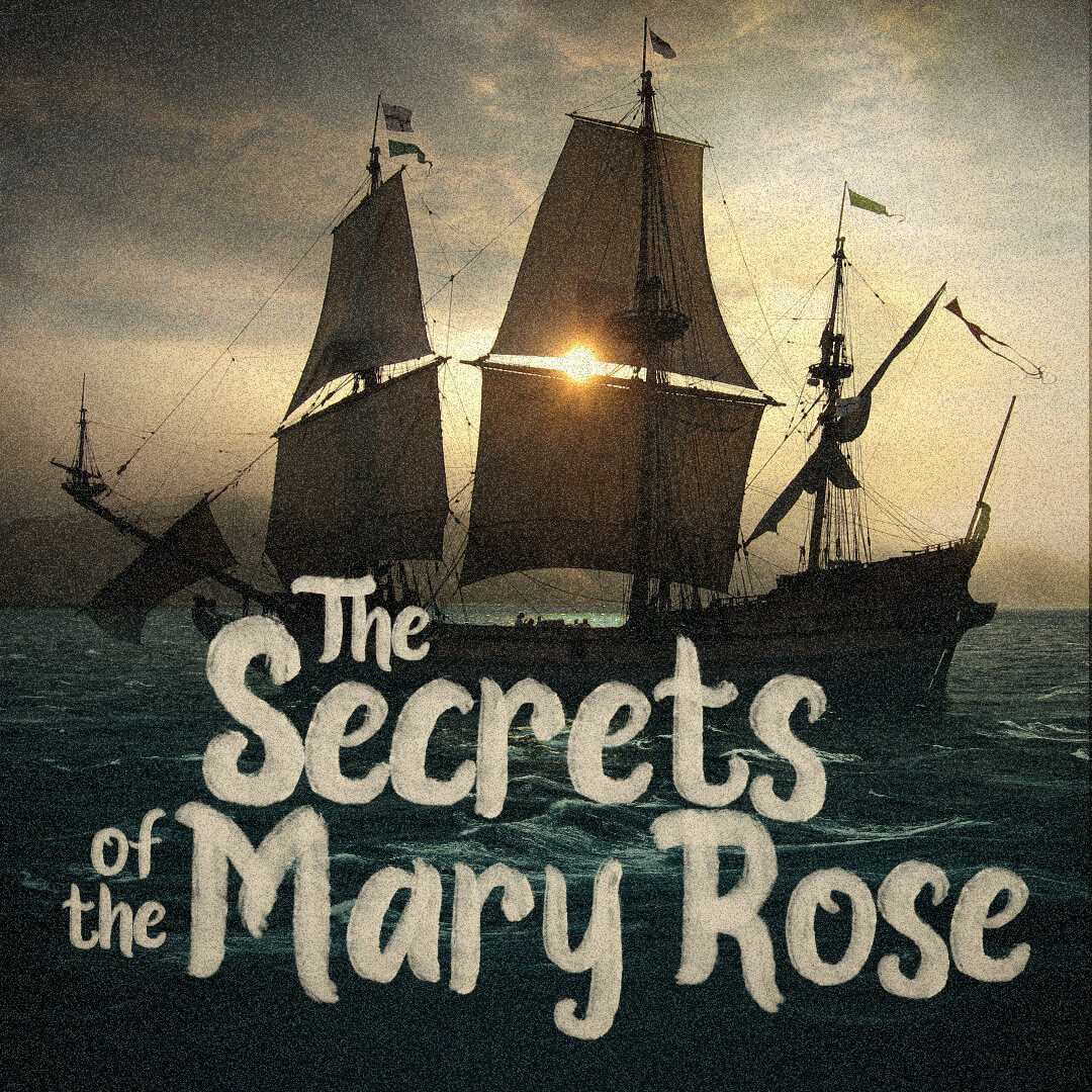 Watch The Secrets of the Mary Rose on BBC Select