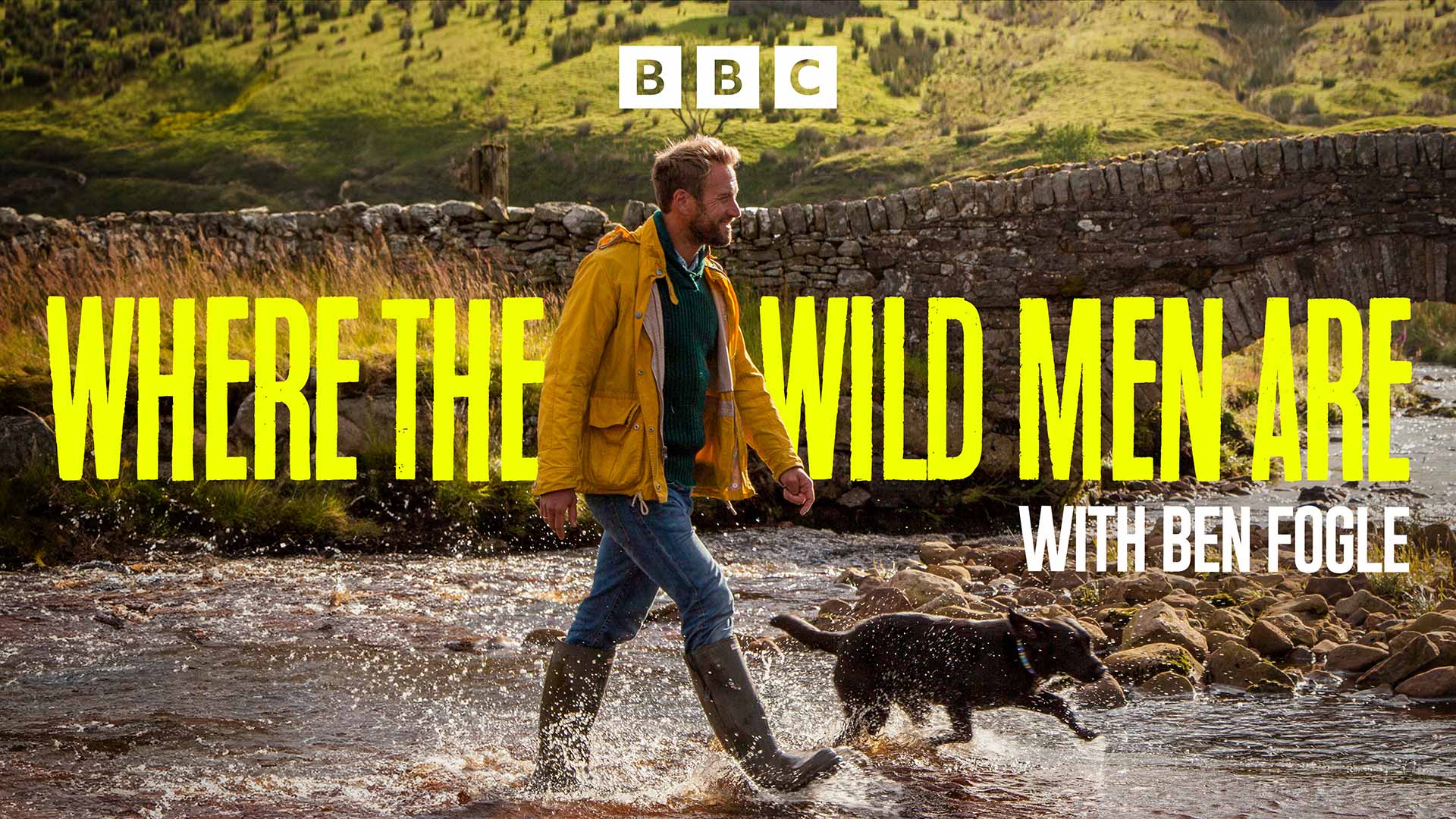 Watch Where the Wild Men Are with Ben Fogle on BBC Select