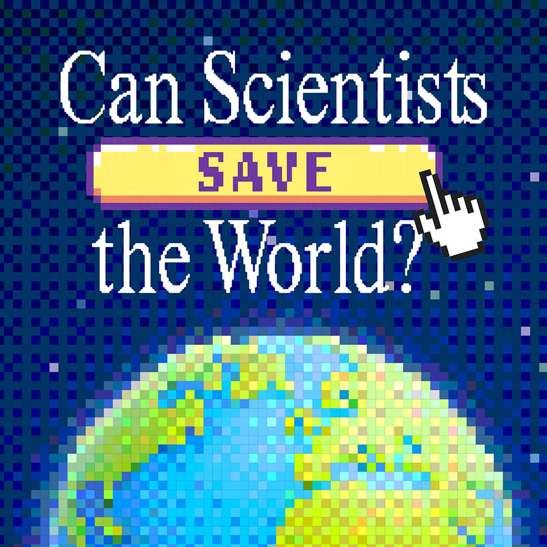 Watch Can Scientists Save the World? on BBC Select