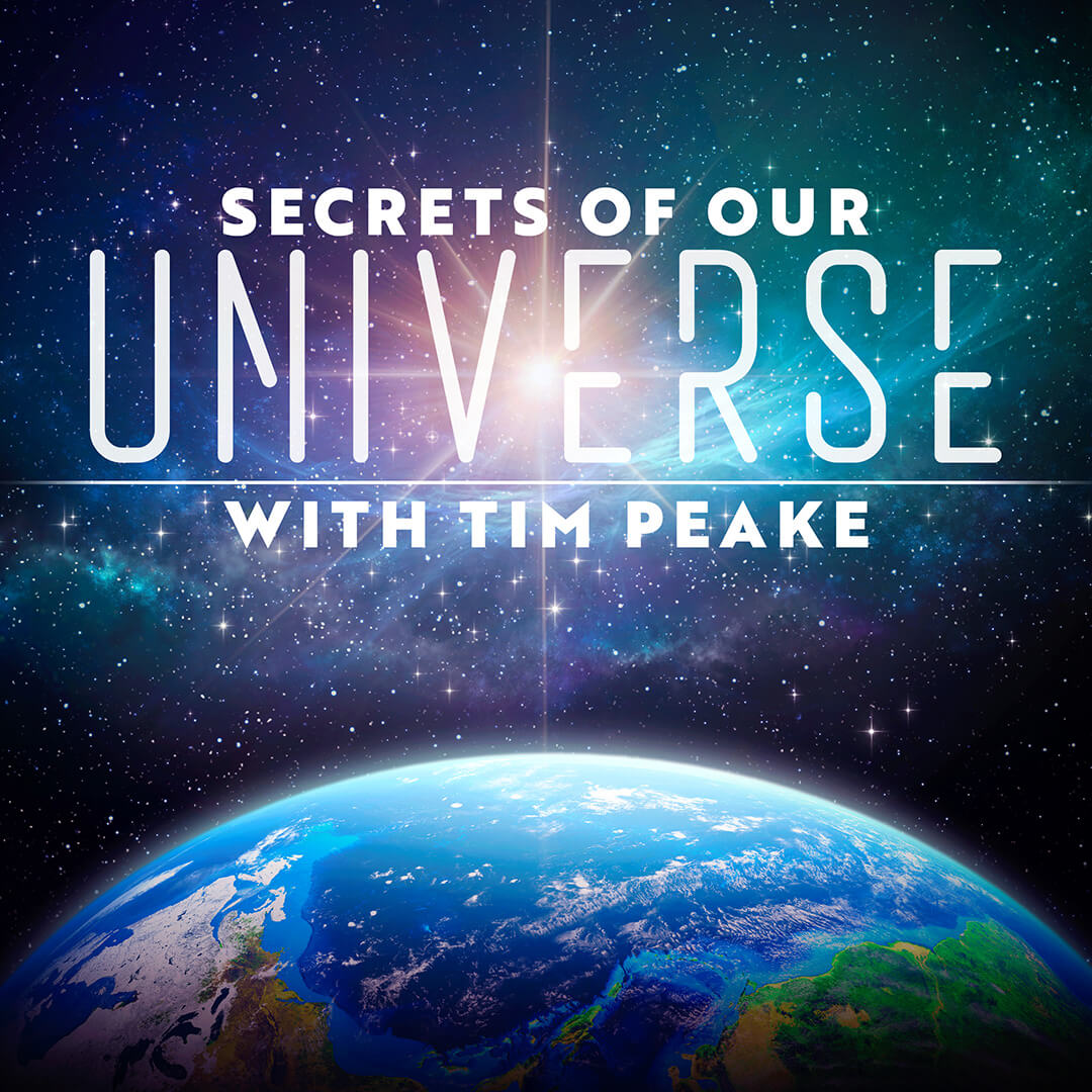 Watch Secrets of Our Universe with Tim Peake on BBC Select