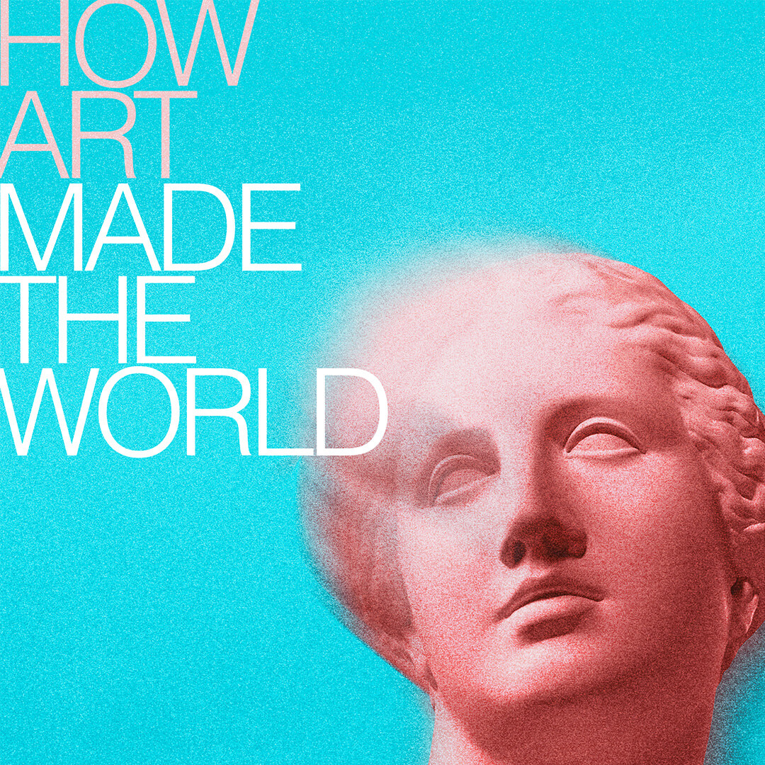 Watch How Art Made the World on BBC Select