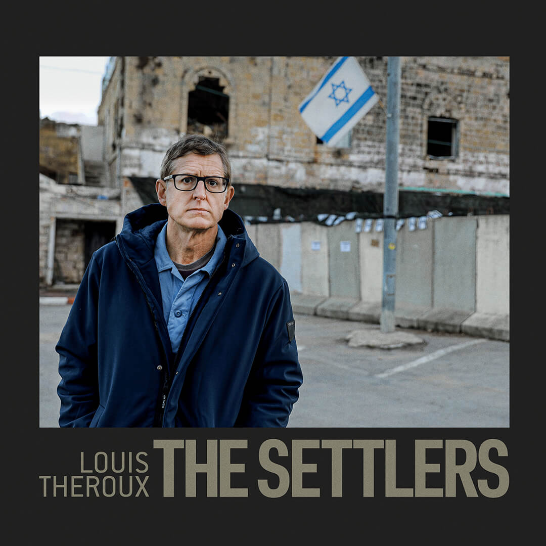 Watch Louis Theroux: The Settlers on BBC Select