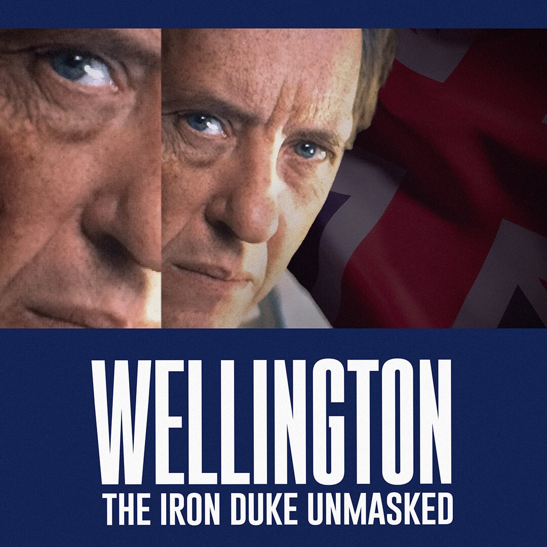 Watch Wellington: The Iron Duke Unmasked on BBC Select