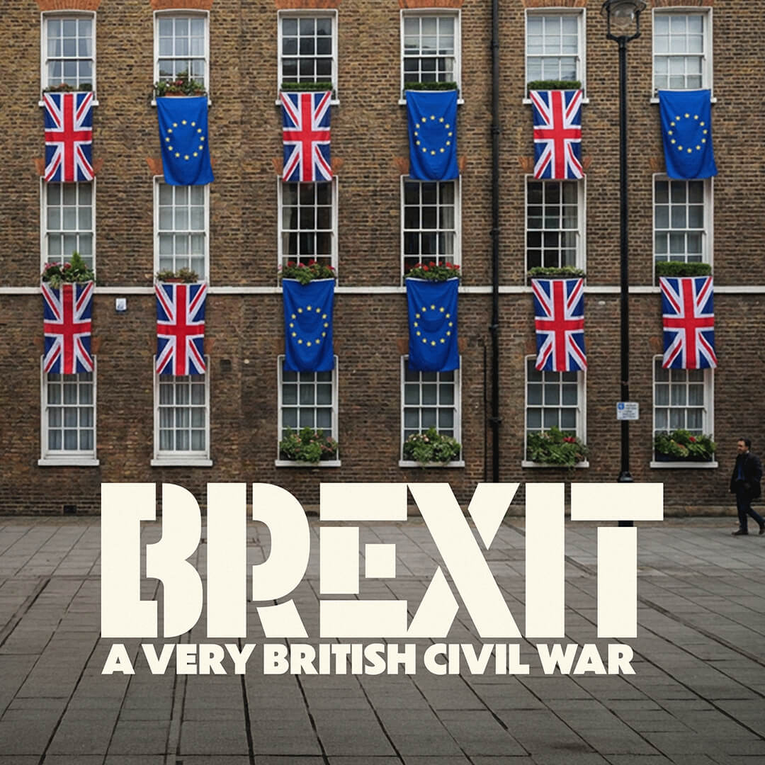 Watch Brexit: A Very British Civil War on BBC Select